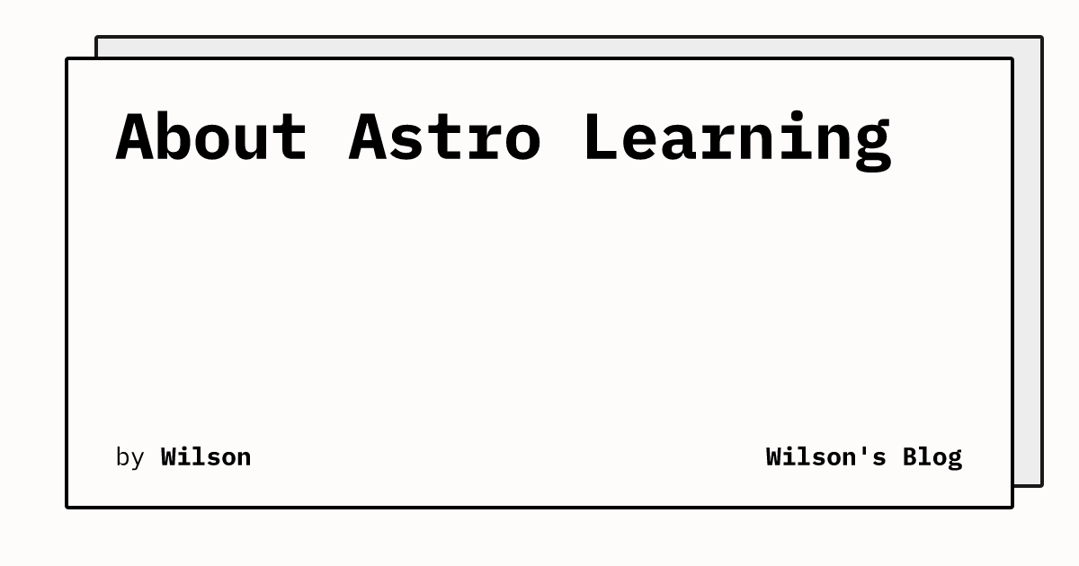 About Astro Learning | Wilson's Blog